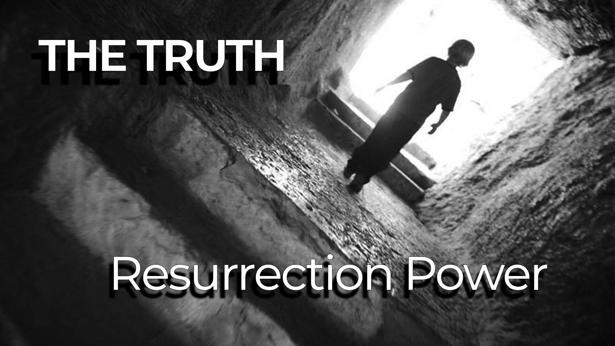 The Truth (Part 6): Resurrection Power - Sermon by Steven Loots ...